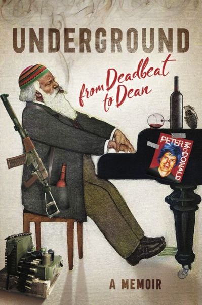 Underground: From Deadbeat to Dean - Litwin Books & Library Juice Press