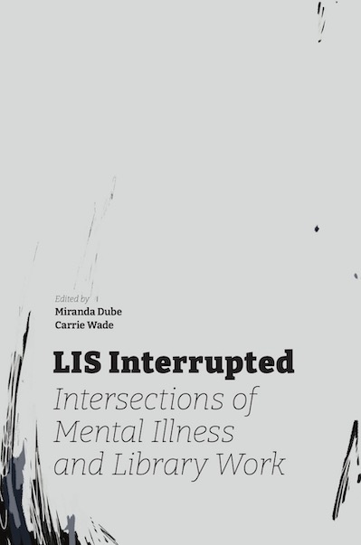 LIS Interrupted - Litwin Books & Library Juice Press