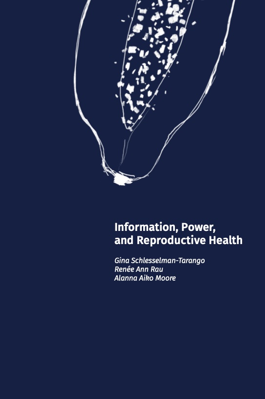 Information, Power, and Reproductive Health - Litwin Books & Library ...