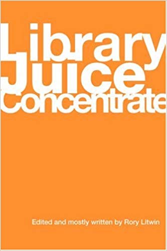 Library Juice Concentrate - Litwin Books & Library Juice Press