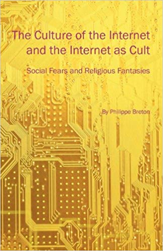 The Culture of the Internet and the Internet as Cult - Litwin Books ...