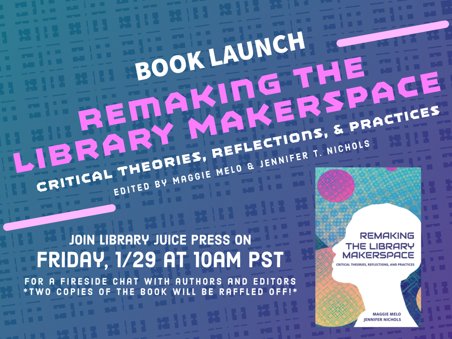 Virtual book launch of Re-making the Library Makerspace - Litwin Books ...